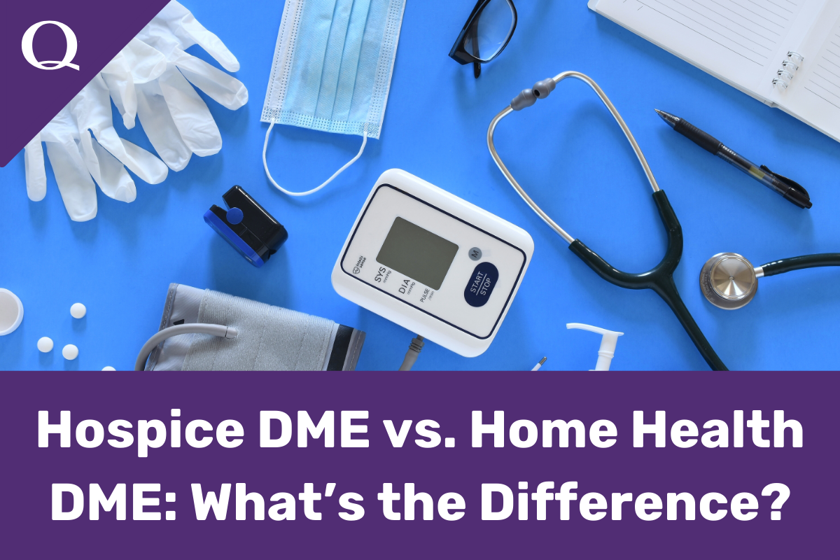 Hospice DME vs. Home Health DME: What’s the Difference?